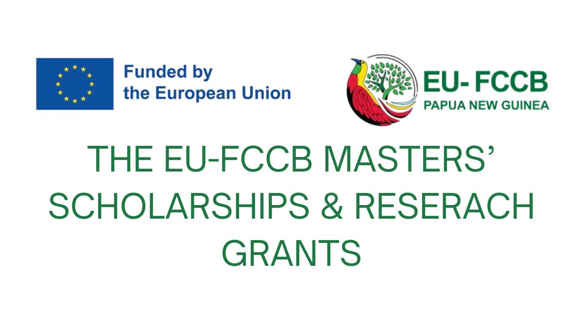 The EU-FCCB Masters’ Scholarships and Research Grants - Education News PNG